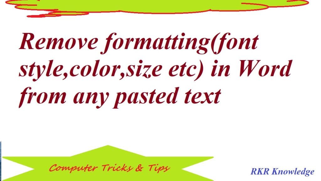 Remove Formatting font Style color size Etc In Word From Any Pasted 